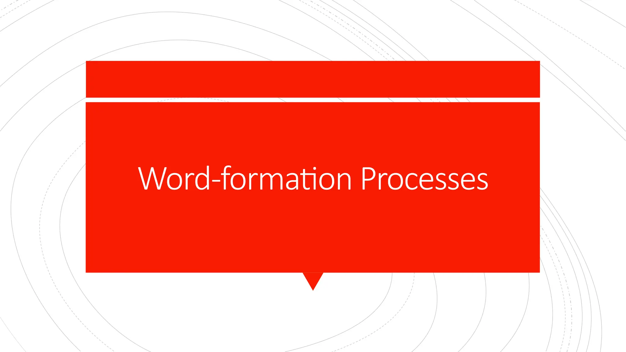 Word-formation Processes In the English Language.pptx