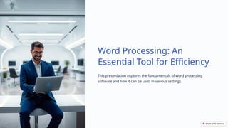 Word-Processing-An-Essential-Tool-for-Efficiency (1).pptx