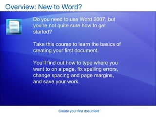 Word 2007 - Create Your First Document | PPT