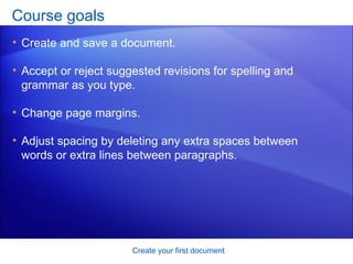 Word 2007 - Create Your First Document | PPT