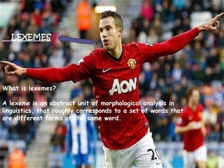 Word and lexemes dedi | PPTX