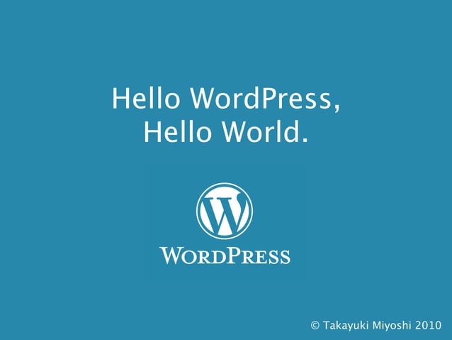 Hello WordPress, Hello World. | PPT