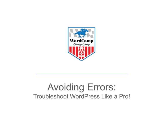 Avoiding Errors: Troubleshoot Wordpress like a Pro! | PPT