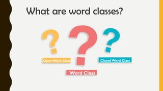 Word classes or Parts of Speech | PDF
