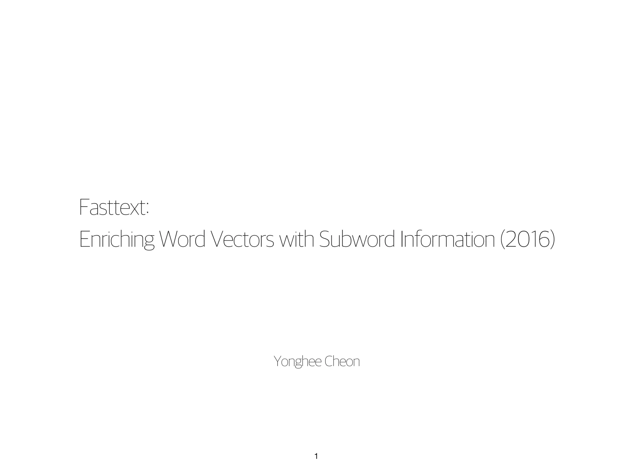 Word Embedding A Brief Introduction To Fasttext Yonghee Cheon Pdf