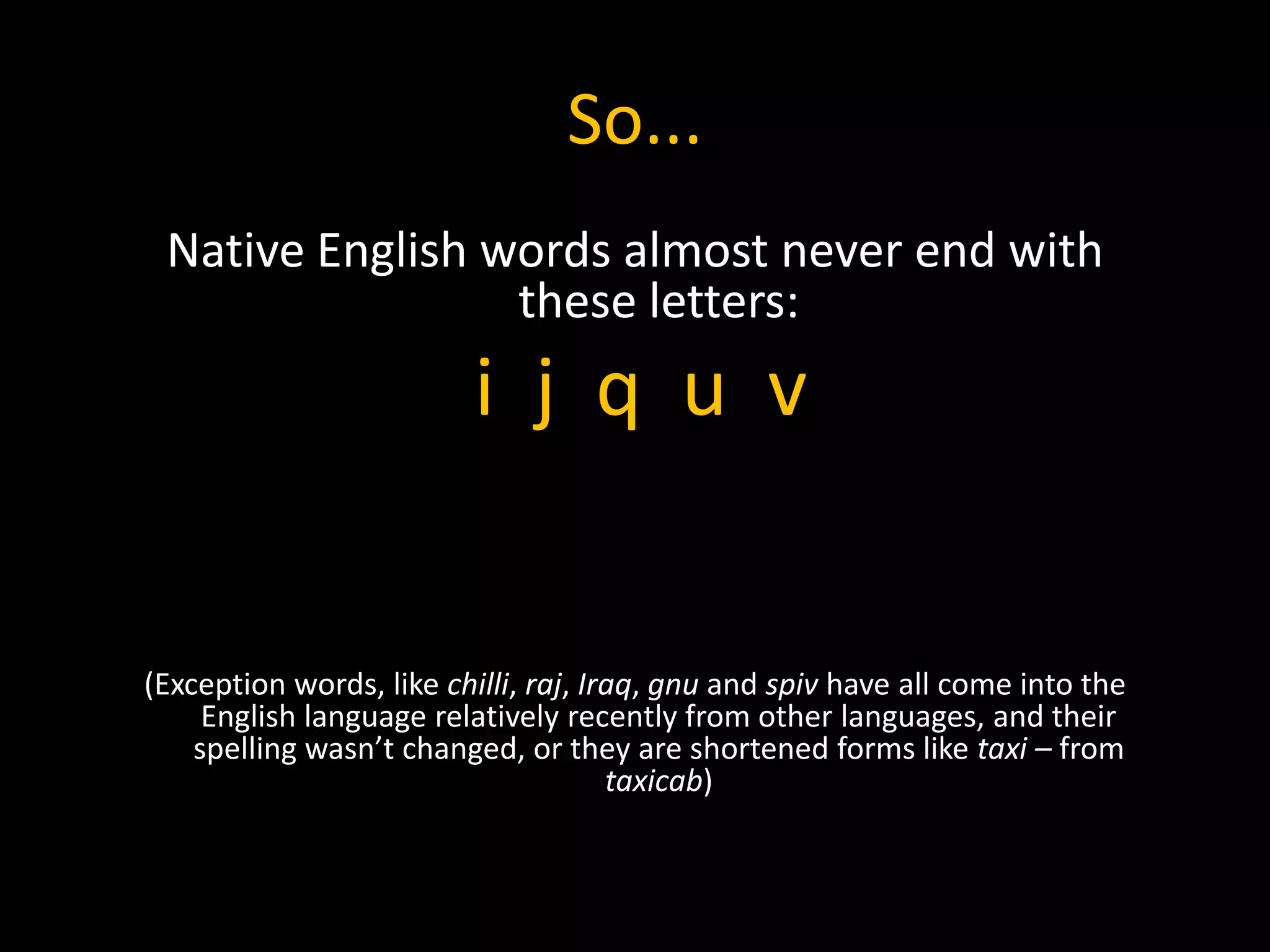 Never-ending letters - teaching and learning the spelling of English ...