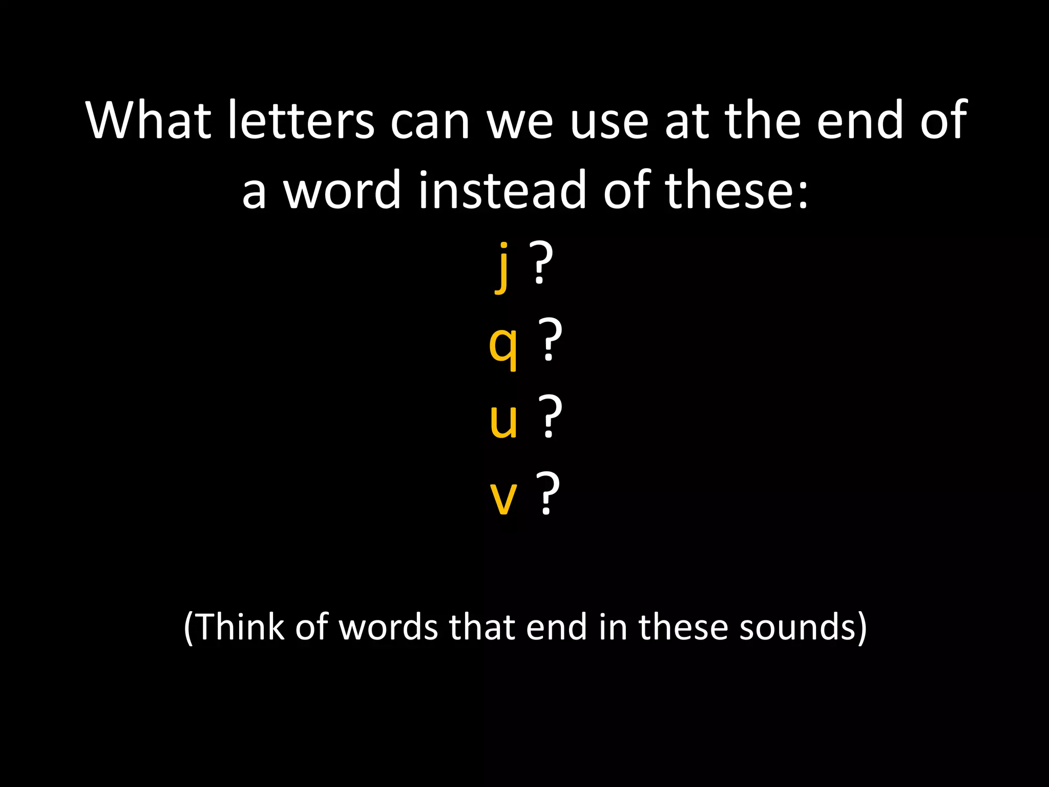 Never-ending letters - teaching and learning the spelling of English ...