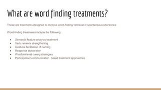 WORD FINDING TREATMENT pptx | PPT