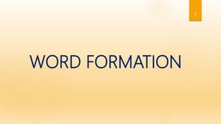 Word formation | PPT