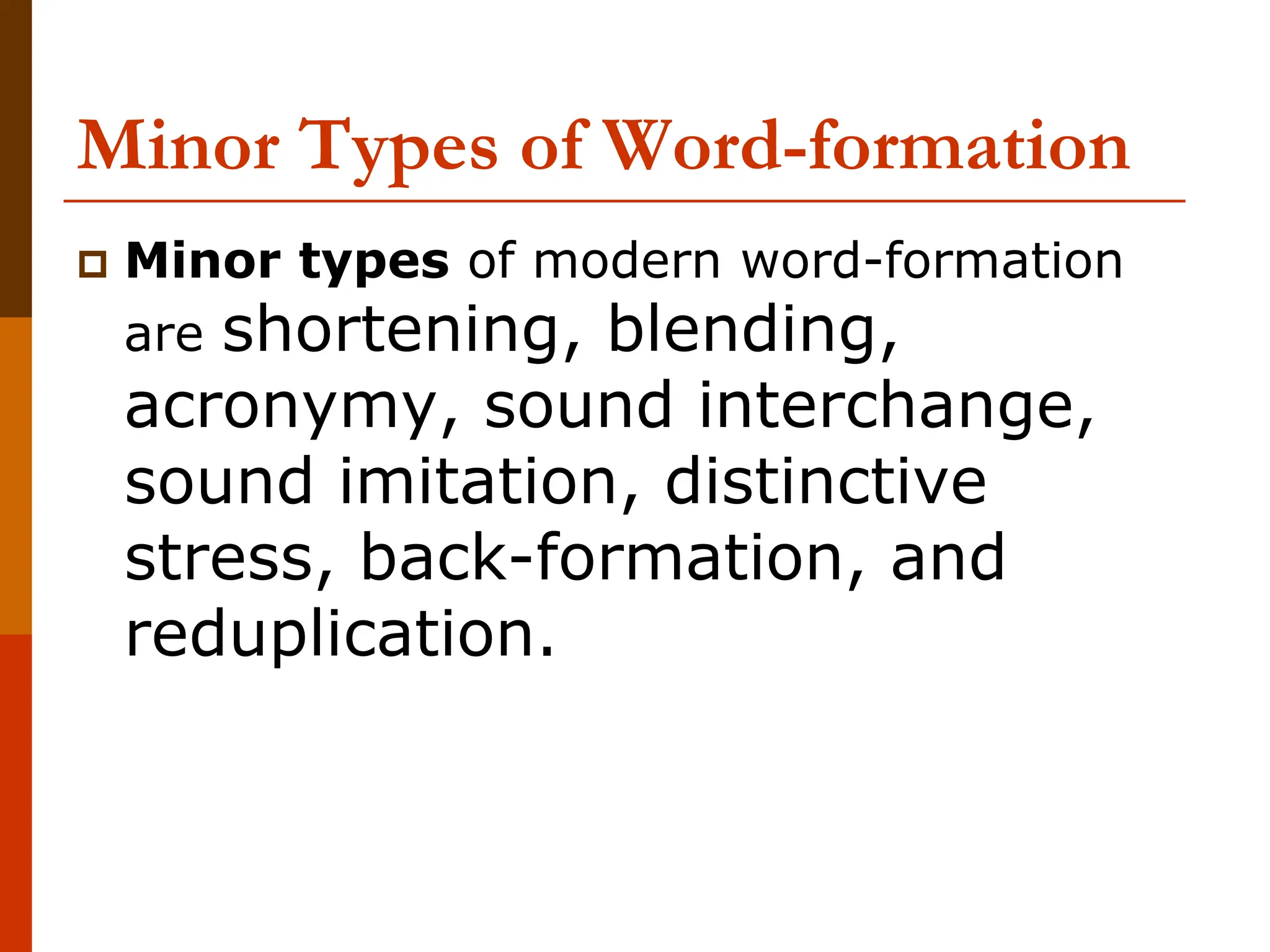 Word formation processes_Types of Forming Words. General Issues Major ...