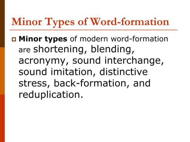 Word formation processes_Types of Forming Words. General Issues Major ...