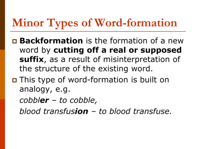 Word formation processes_Types of Forming Words. General Issues Major ...