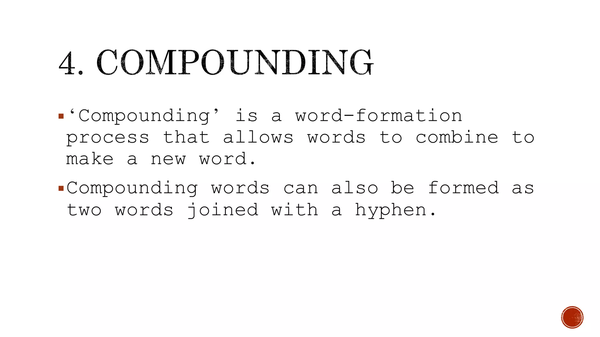 WORD FORMATION PROCESSES | PPTX