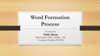 Word Formation Process in Linguistics by Naila Ahsan | PDF | Stamps and Coins | Collecting