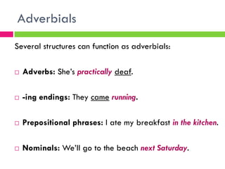 Function of Words in Context. Adverbials, Nominals, Adjectivals ...
