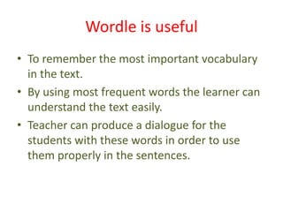 Wordle is a realy enjoyable tool | PPT