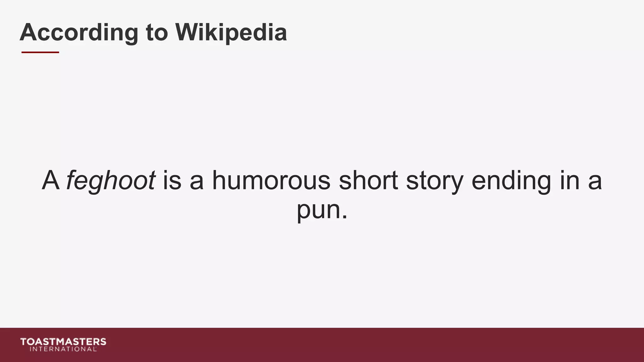 Toastmasters Word of the Day - Feghoot.pptx