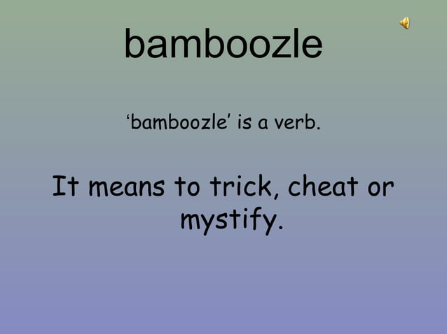 T3 Word of the week 3 bamboozle | PPT | Free Download