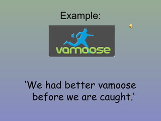 T4 Word of the week 4 vamoose | PPT
