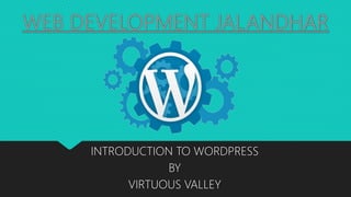 Wordpress - web development jalandhar | PPTX | Shareware and Freeware | Computer Software and ...