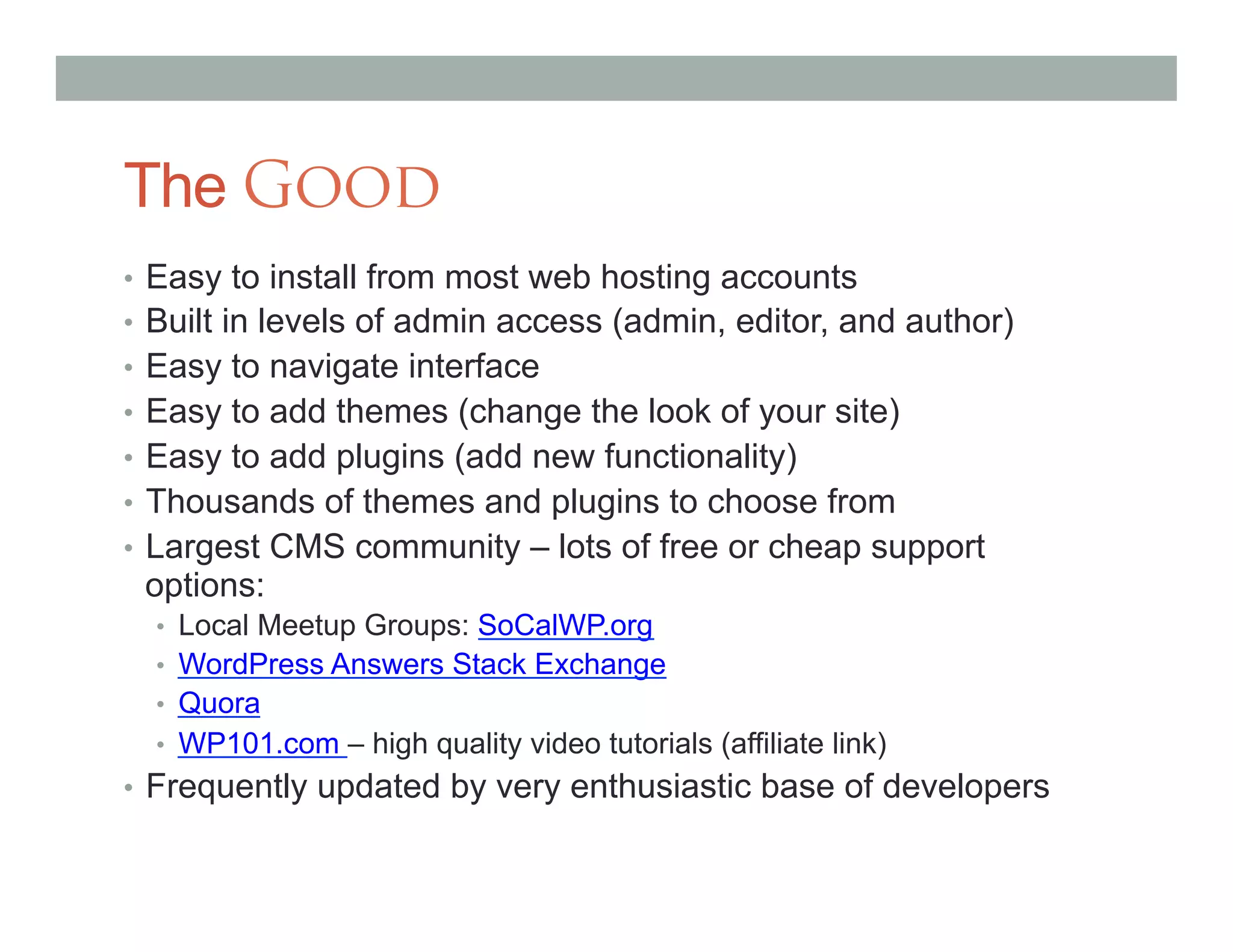 WordPress - The Good, Bad, and Ugly | PPT