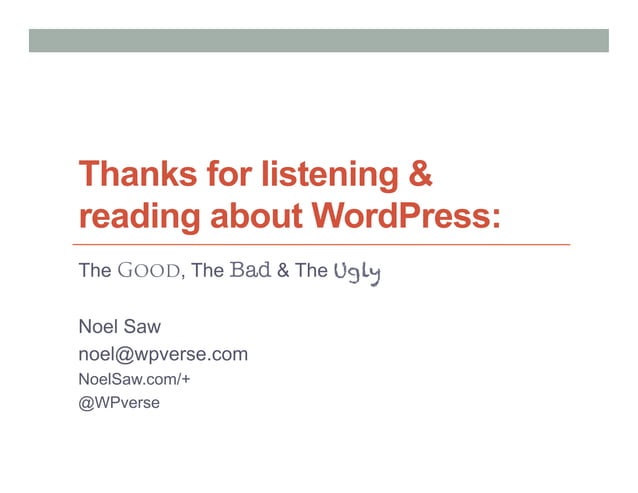 WordPress - The Good, Bad, and Ugly | PPT
