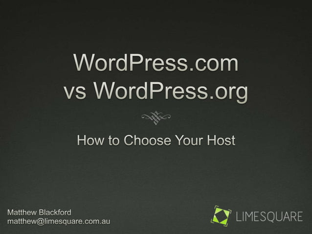 WordPress.com vs WordPress.org - How to Choose Your Host | PPT