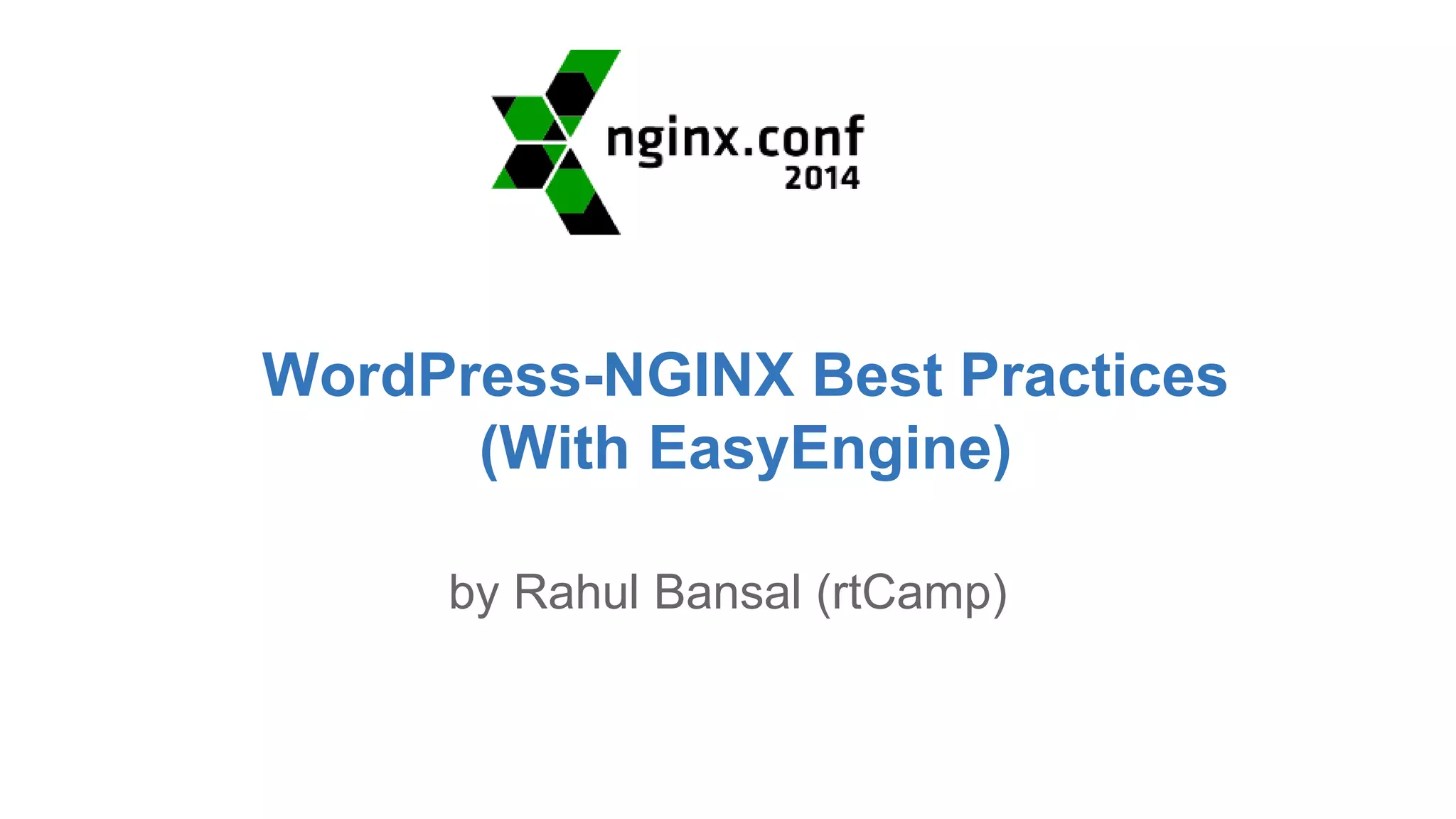 WordPress + NGINX Best Practices with EasyEngine | PPT