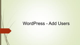 Word press add users | PPTX
