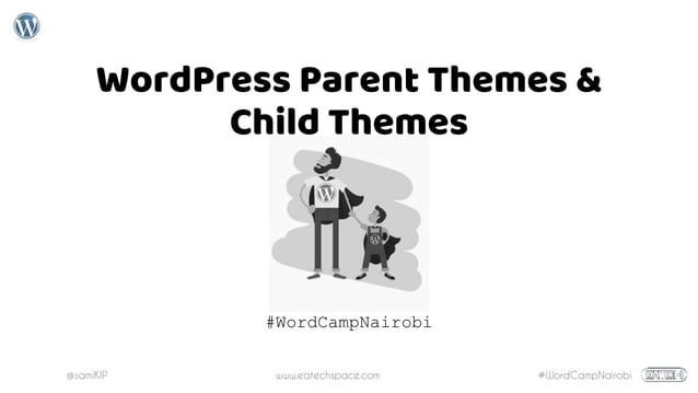 WordPress and Child Themes | PPTX | Web Development | Internet