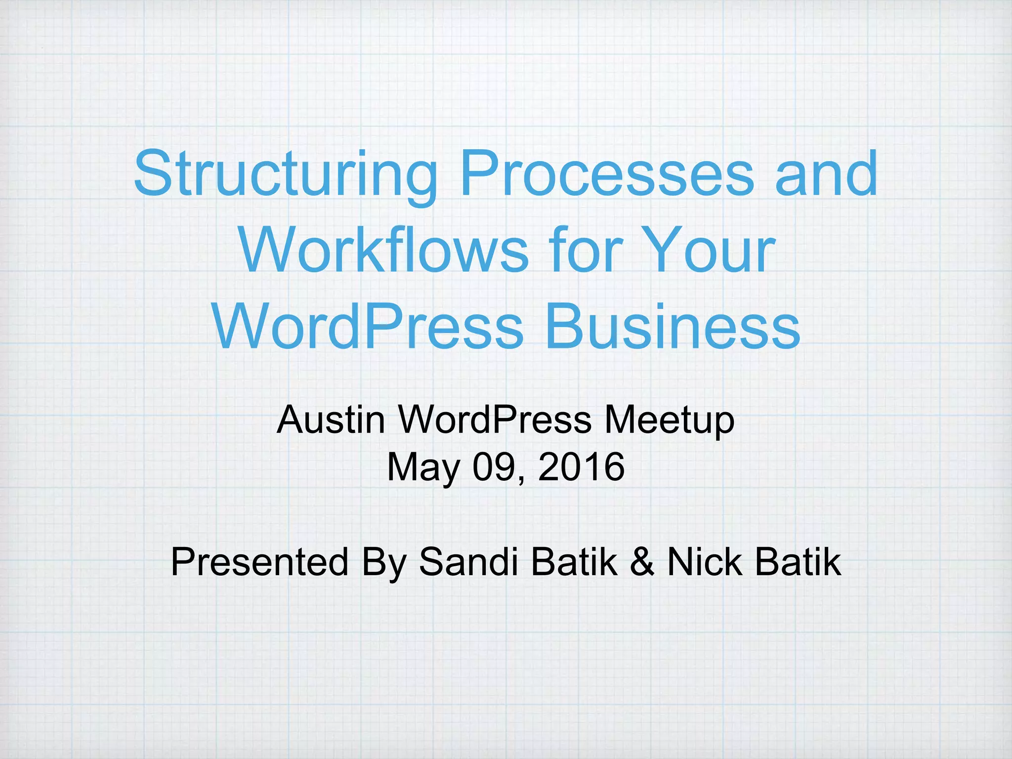 Structuring Processes And Workflows For Your Wordpress Business Ppt