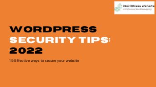 Wordpress Security Tips: 2022 | PPT