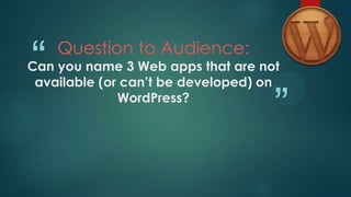 WordPress Use Cases - Wordpress Can Do Anything | PPT
