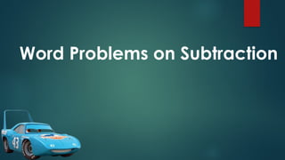 Word Problems on Subtraction..pOWERPOINT | PPTX