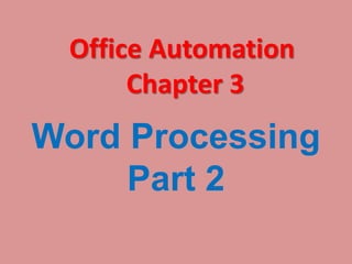 Word processing part 2 lecture and assignment updated | PPTX