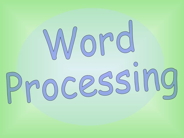 Word Processing Slides | PPT | Computing | Technology & Computing