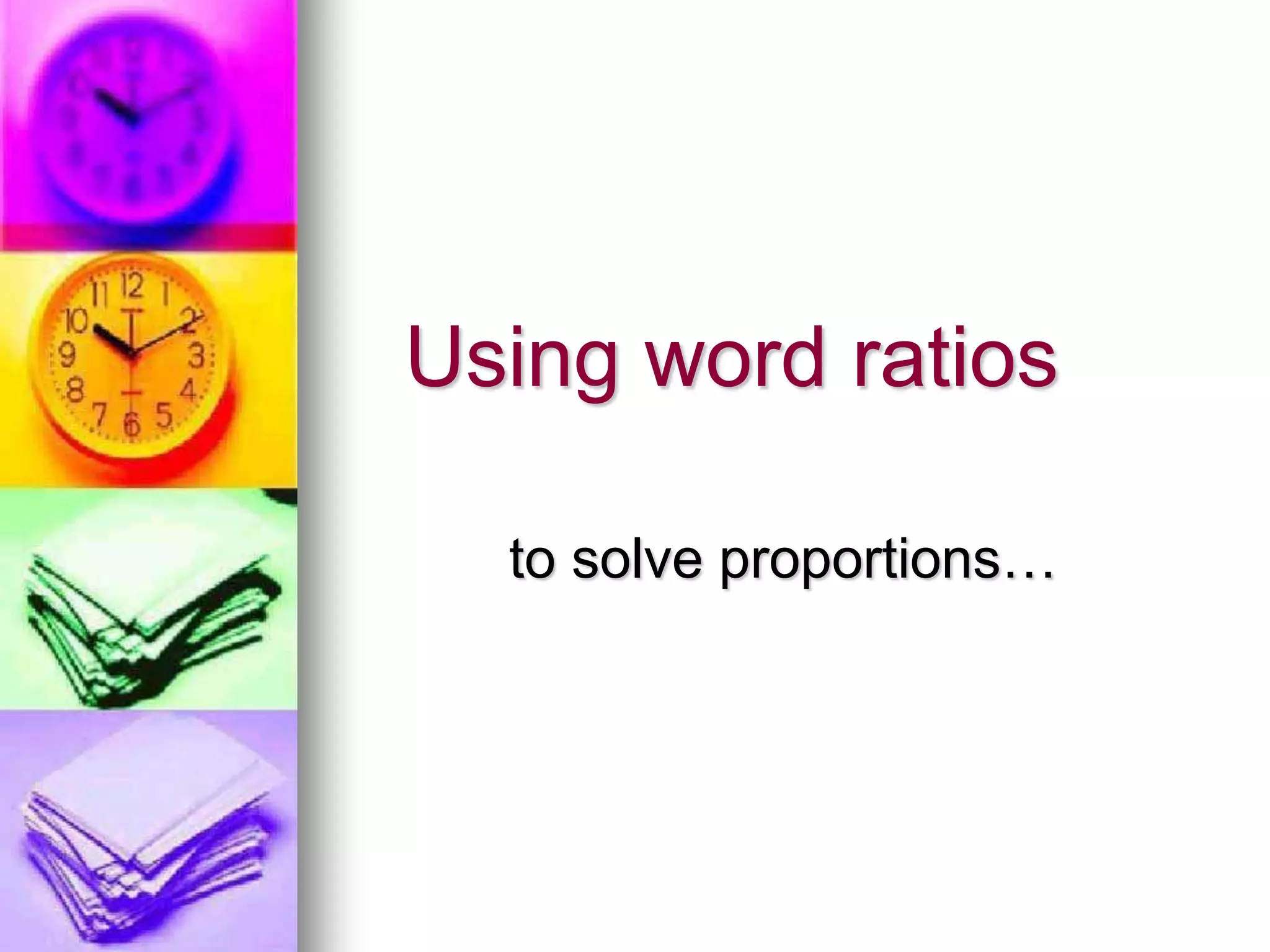 Word Problems with Proportions | PPTX | Food & Drink