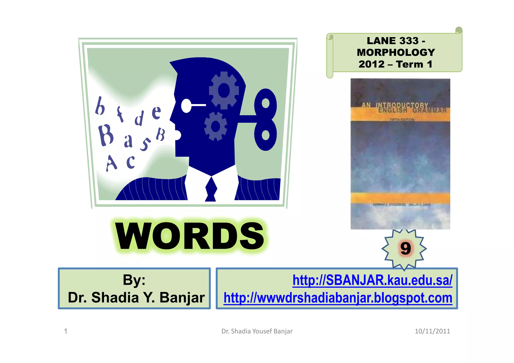 Words - Morphology Presentation- Dr. Shadia Y. Banjar | PDF