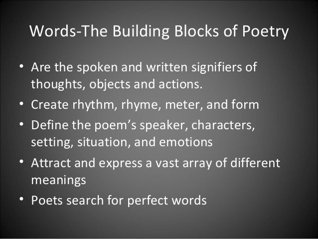 Words the building blocks of poetry