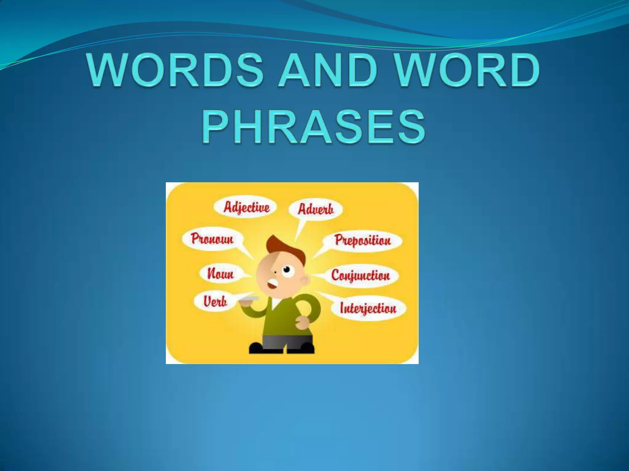 Words and word phrases class 2 | PPT