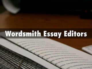 Wordsmith essay editors | PDF | Freelance Writing | Content Production