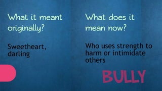 Words that originally had different meanings | PPT