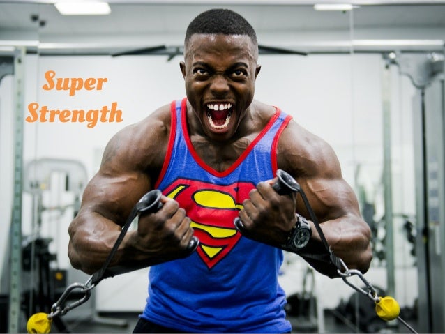 Super Strength