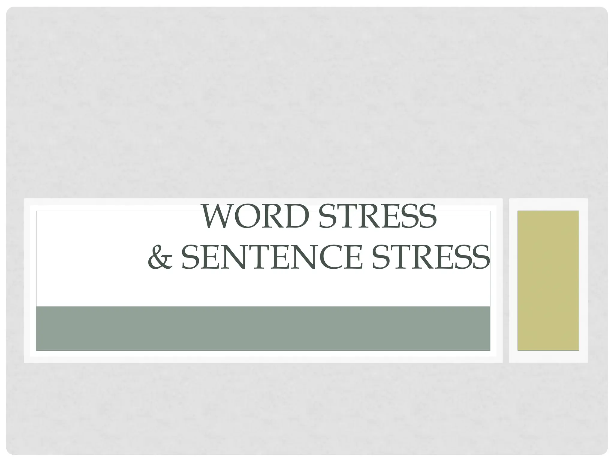 Word Stress and Sentence Stress.ppt | Free Download