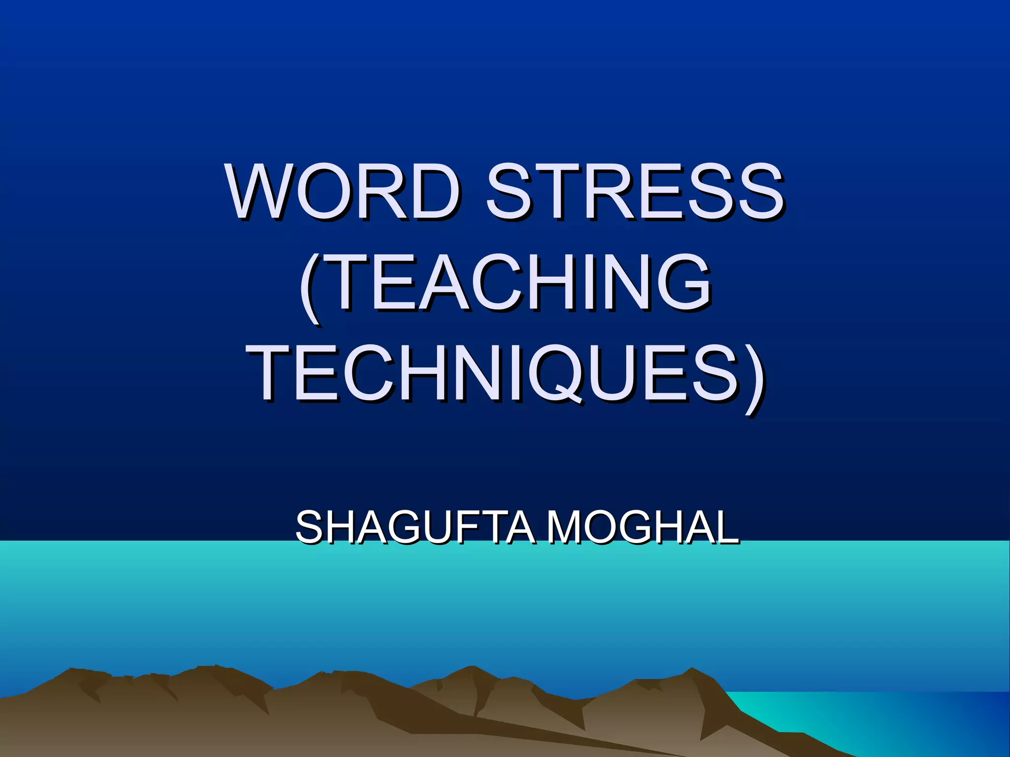 Word stress (teaching techniques) | PPT