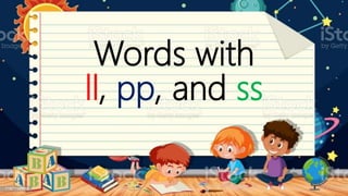 Words with ll,pp,and ss | PPTX
