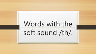 Soft th- | PPT