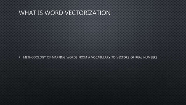 Text Mining: Word vectorization | PPTX