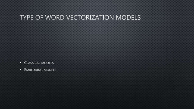 Text Mining: Word vectorization | PPTX