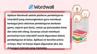 PENJELASAN TENTANG PLATFORM WORDWALL.pptx